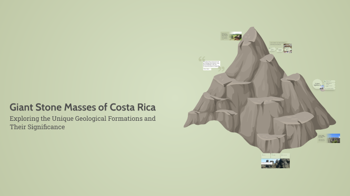 Giant Stone Masses of Costa Rica by Sarp Yal.ın on Prezi