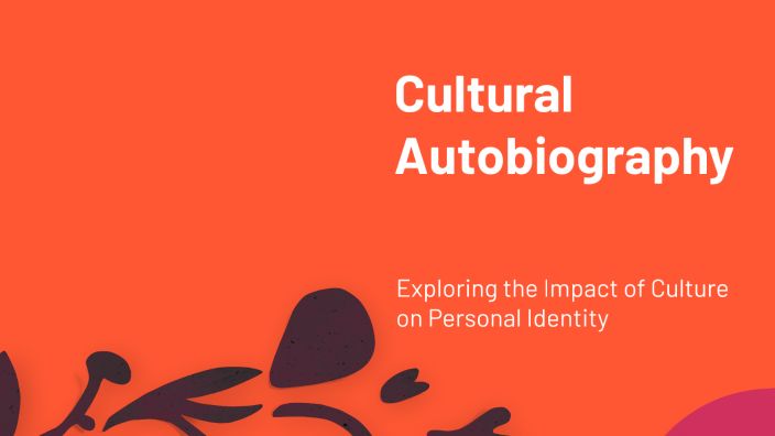 Cultural Autobiography by Alina Derobles on Prezi