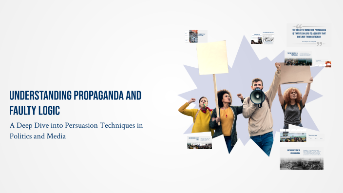 Understanding Propaganda and Faulty Logic by Jada Lande on Prezi