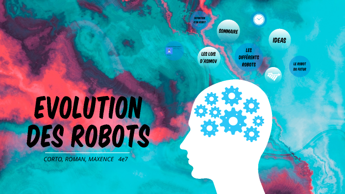 evolution des robots by roman corto on Prezi