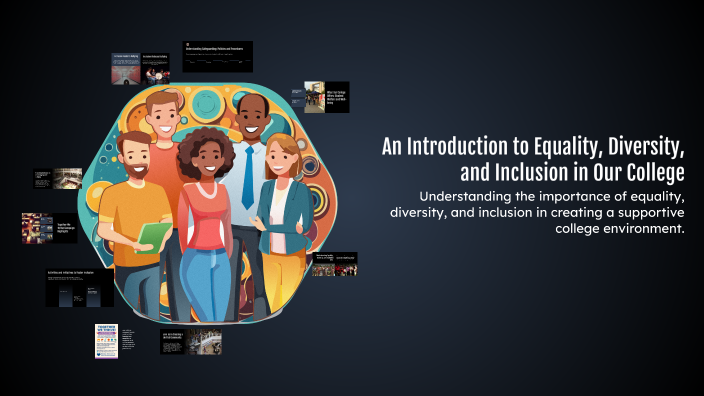 An Introduction to Equality, Diversity, and Inclusion in Our College by ...