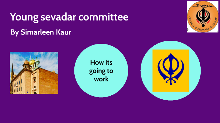 Young sevadar committee by sim k on Prezi