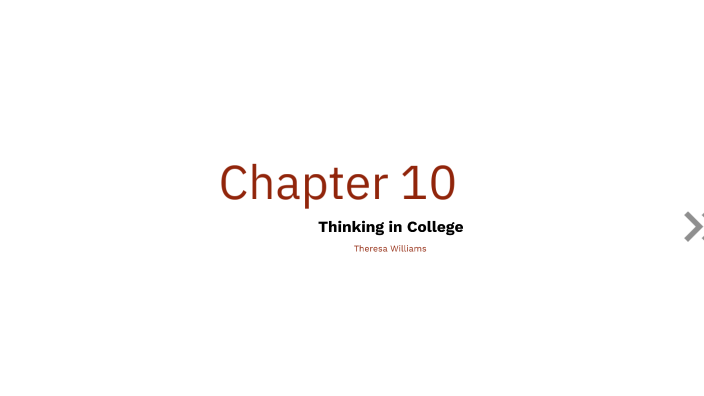 Chapter 10 : Thinking in college by angelica garcia on Prezi