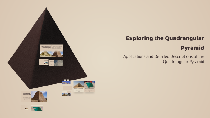 Exploring the Quadrangular Pyramid by fifczak fifczakkk on Prezi