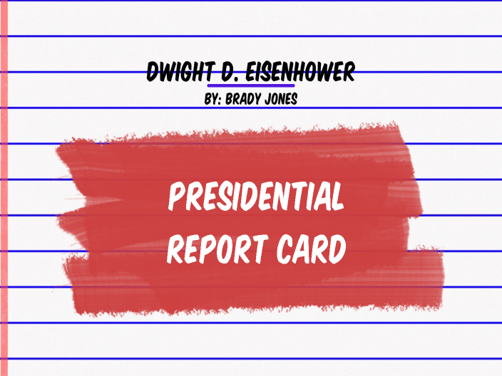 Presidental Report Card by Brady Jones on Prezi