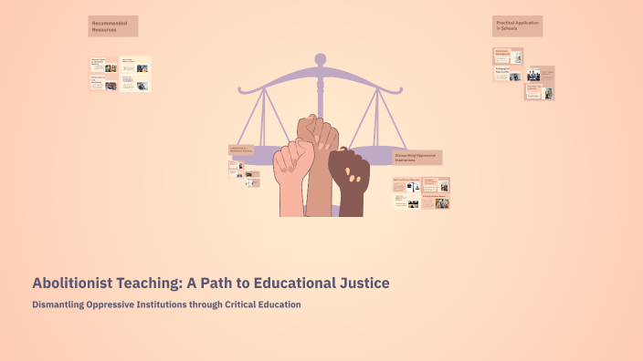 Abolitionist Teaching: A Path to Educational Justice by Dezirae English ...
