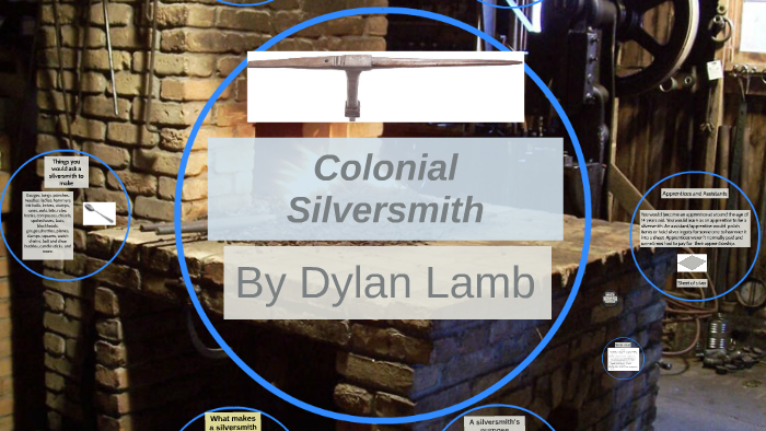 Colonial Silversmith by Francesca Hart on Prezi