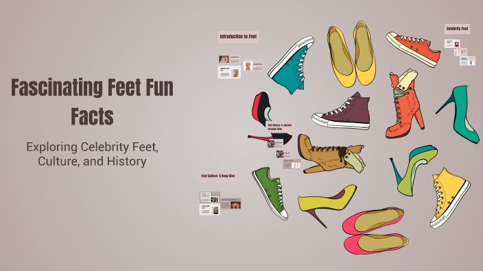 Fascinating Feet Fun Facts by Gabriel Waters on Prezi