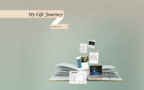 My Life Journey by on Prezi