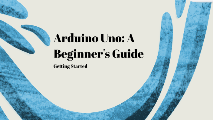 Arduino Uno: A Beginner's Guide by Amay Chourasiya on Prezi