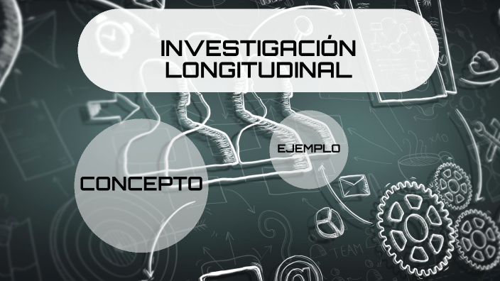 INVESTIGACION LONGITUDINAL by Andrés Hud on Prezi