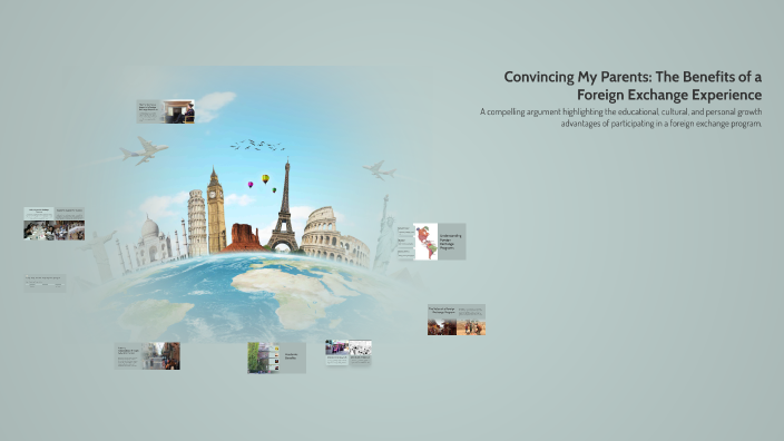 Convincing My Parents: The Benefits of a Foreign Exchange Experience by ...