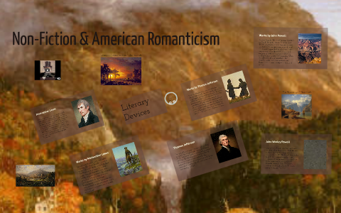 Non-Fiction & American Romanticism by Connor Nally on Prezi
