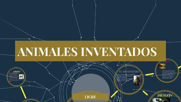 ANIMALES INVENTADOS by Guillem Navarro on Prezi