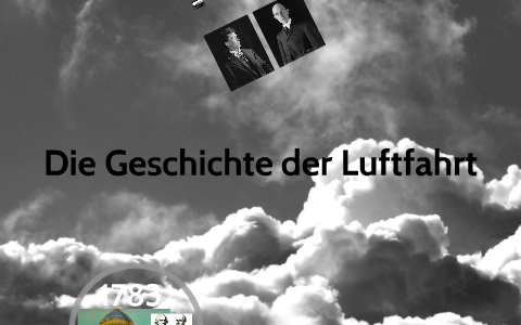 Die Geschichte der Luftfahrt by Yannick Brandner on Prezi