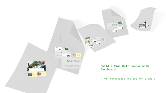 Build a Mini Golf Course with Cardboard by Christopher B. on Prezi