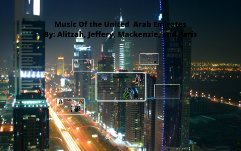 Music Of the United Arab Emirates by Paris Shaw on Prezi