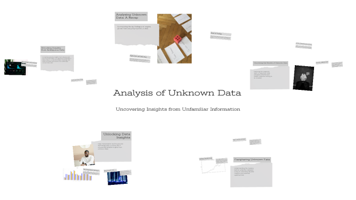 Analysis of Unknown Data by andrew donovan on Prezi