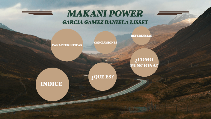 MAKANI POWER by DANIELA LISSET GARCIA GAMEZ on Prezi