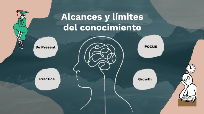 Alcances y límites del conocimiento by giovanna pennaroli on Prezi