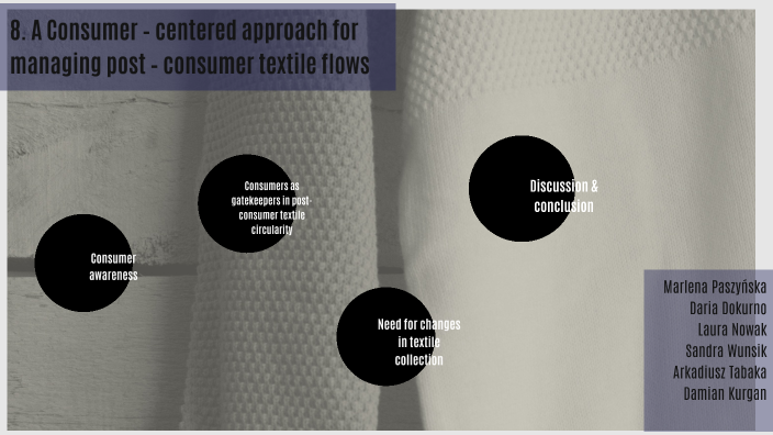 8. A Consumer – centered approach for managing post – consumer textile ...