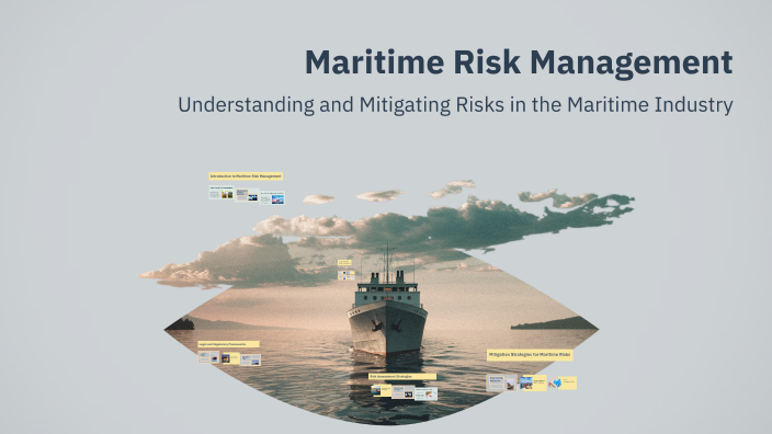 Maritime Risk Management by Jill Valdes Horwood on Prezi