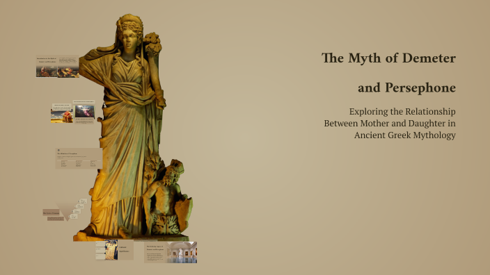 The Myth of Demeter and Persephone by kiersten scherschel on Prezi