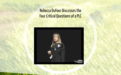 4 Critical Questions of a PLC by Patrick DiFilippo on Prezi