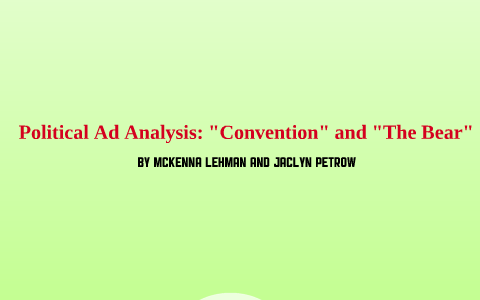 Political Ad Analysis by McKenna Lehman on Prezi