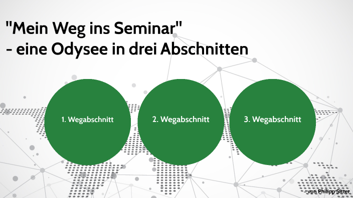 Mein Weg ins Seminar by Philipp Sitter on Prezi