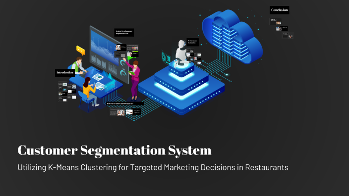 Customer Segmentation System by Sams Alif on Prezi
