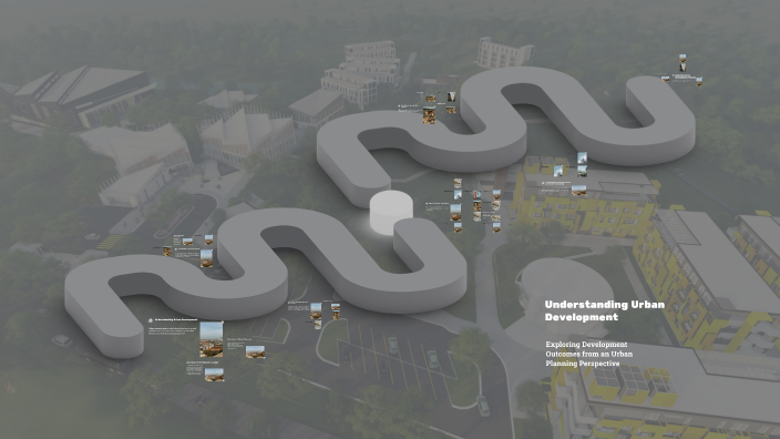 Urban Development: A Planning Perspective by Courtney Babb on Prezi