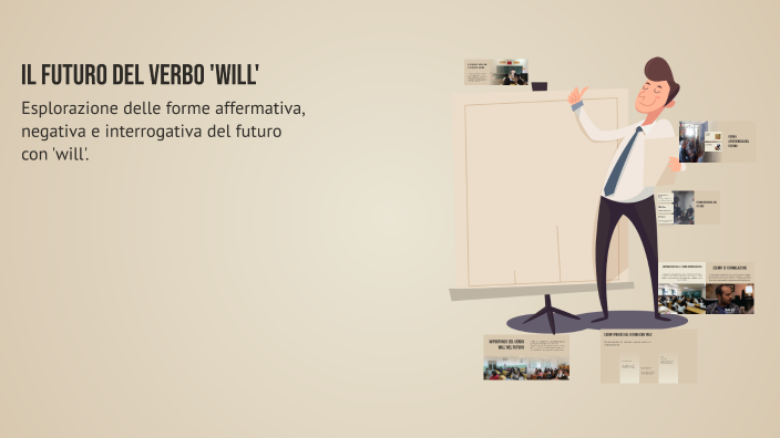 Il Futuro del Verbo 'Will' by antonia da cunha sousa on Prezi
