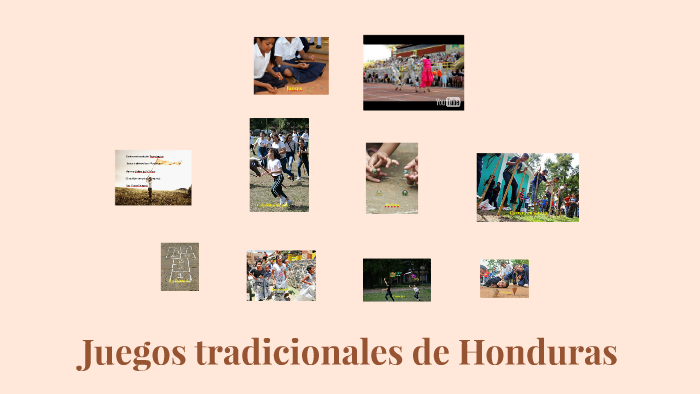 Juegos tradicionales de Honduras by Joe Chevez on Prezi