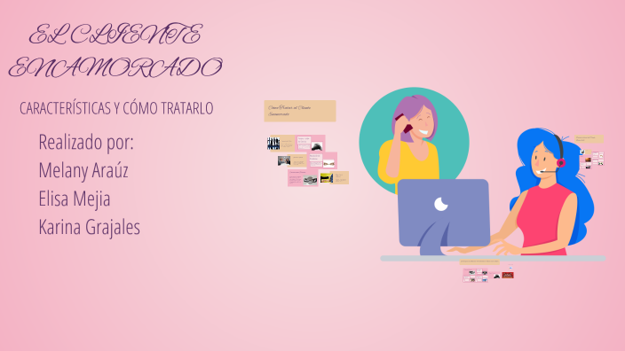 EL CLIENTE ENAMORADO by Karina Yobet Grajales Grajales on Prezi