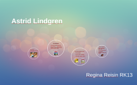Astrid Lindgren by Regina Reisin on Prezi