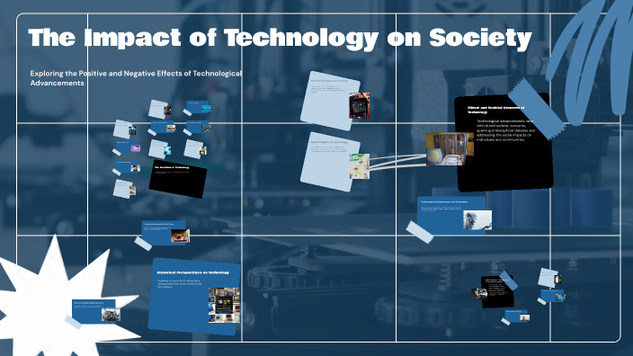 The Impact of Technology on Society by Muhammad Khalid on Prezi