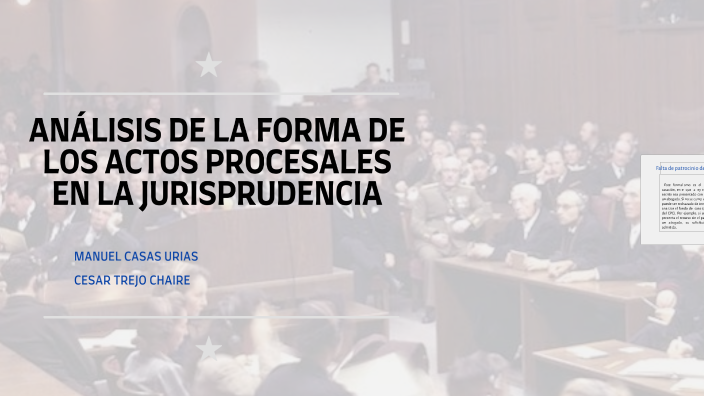 ANÁLISIS DE LA FORMA DE LOS ACTOS PROCESALES EN LA JURISPRUDENCIA by ...