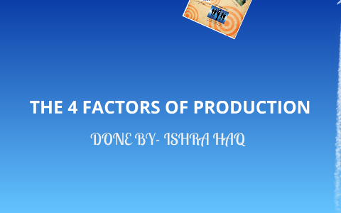 the four basic economic resources by ishra haq on Prezi