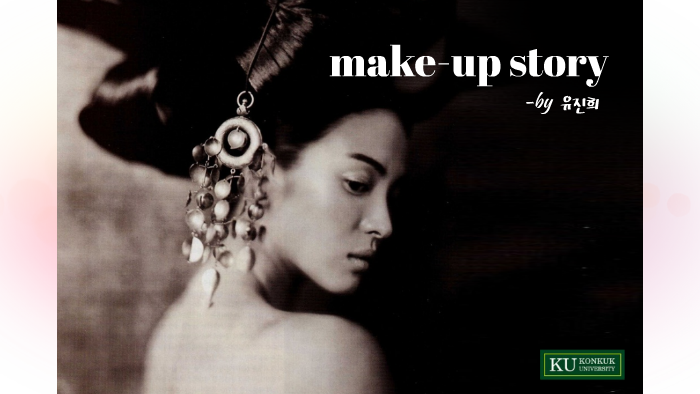 make-up story by 준욱 최 on Prezi