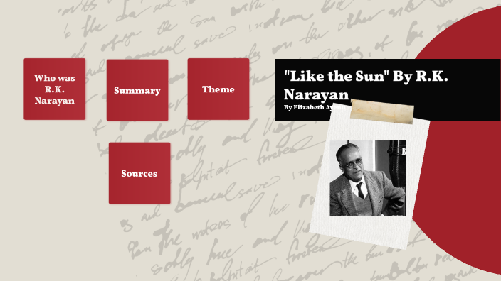 Like the Sun By R.K. Narayan by elizabeth AYENI on Prezi