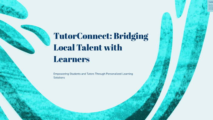 TutorConnect: Bridging Local Talent with Learners by Reeva Mishra on Prezi