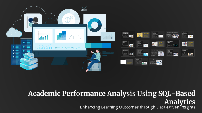 Academic Performance Analysis Using SQL-Based Analytics by Varshini Wilson on Prezi