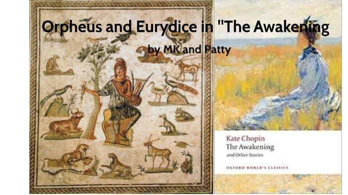 Orpheus and Eurydice in "The Awakening" by Patrick Crowe on Prezi