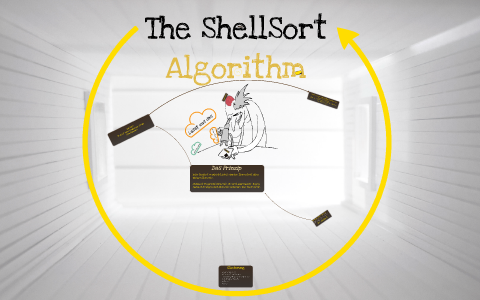 ShellSort Algorithm by Jeremy Bruns on Prezi