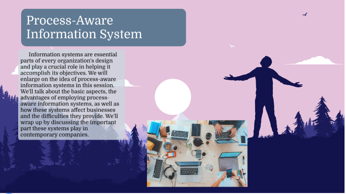 Process-Aware Information System by Jezrael Dumali on Prezi