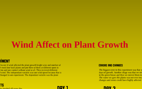 Wind Affect On Plant Growth by Kevin Gratz on Prezi