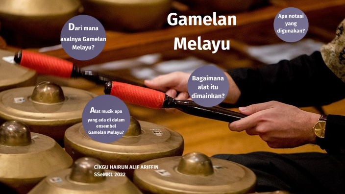 GAMELAN MELAYU by HAIRUN ALIF ARIFFIN HAIRUN ANUAR