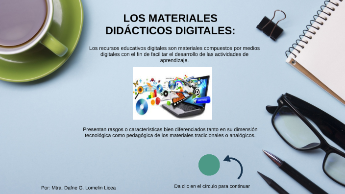 MATERIALES DIDÁCTICOS DIGITALES by Dafne Lomelin on Prezi