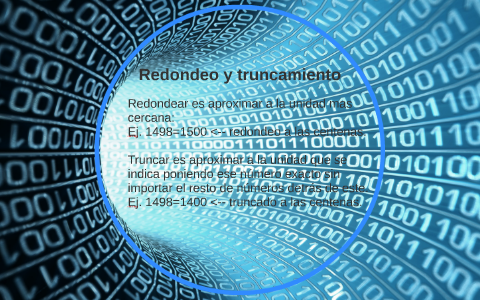 Redondeo y truncamiento by Manolo J. C. on Prezi